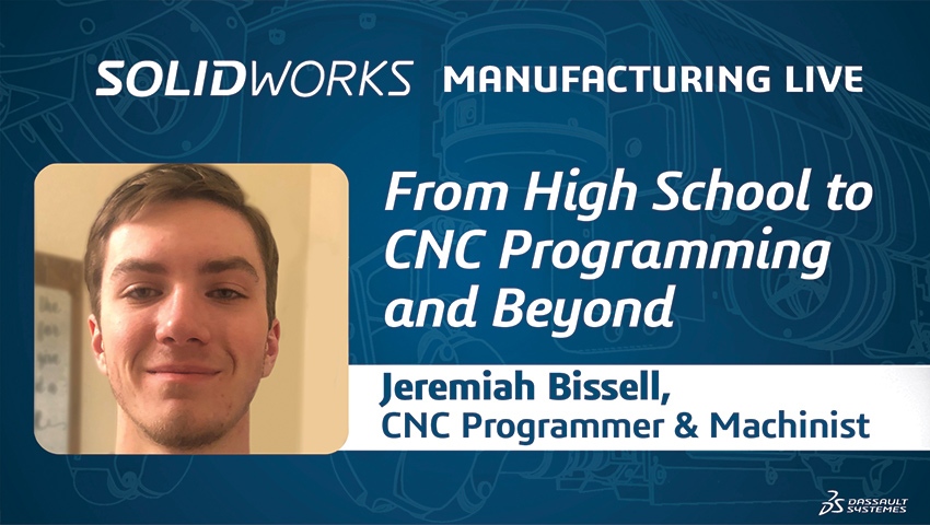 From High School to CNC Programming and Beyond | SOLIDWORKS LIVE