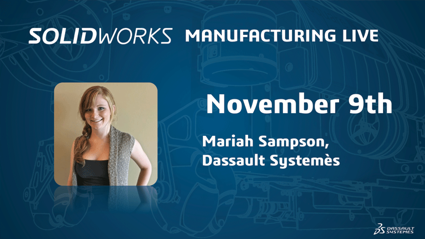 Mariah Sampson, Dassault Systèmes | SOLIDWORKS LIVE