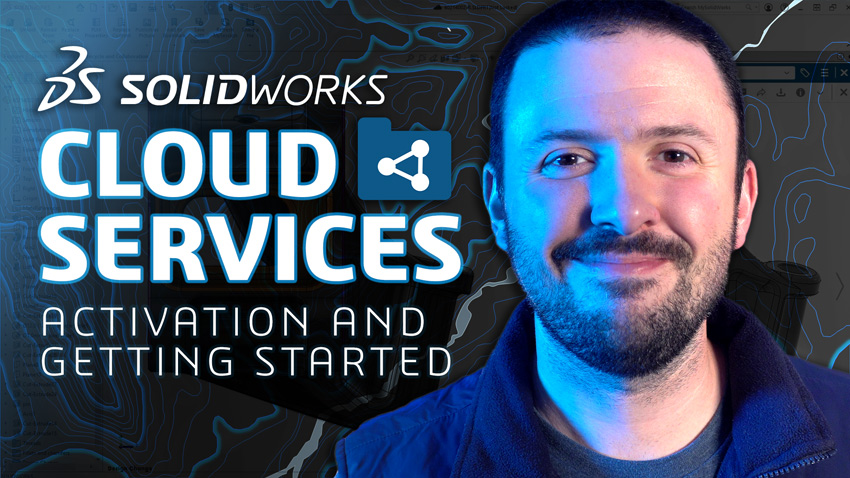 SOLIDWORKS Cloud Services: Activation and Getting Started | SOLIDWORKS LIVE